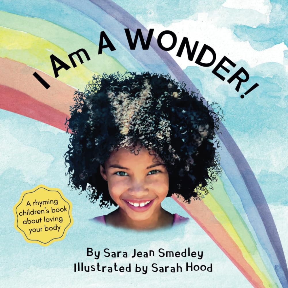 I Am A Wonder: A Rhyming Children's Book About Loving Your Body ...