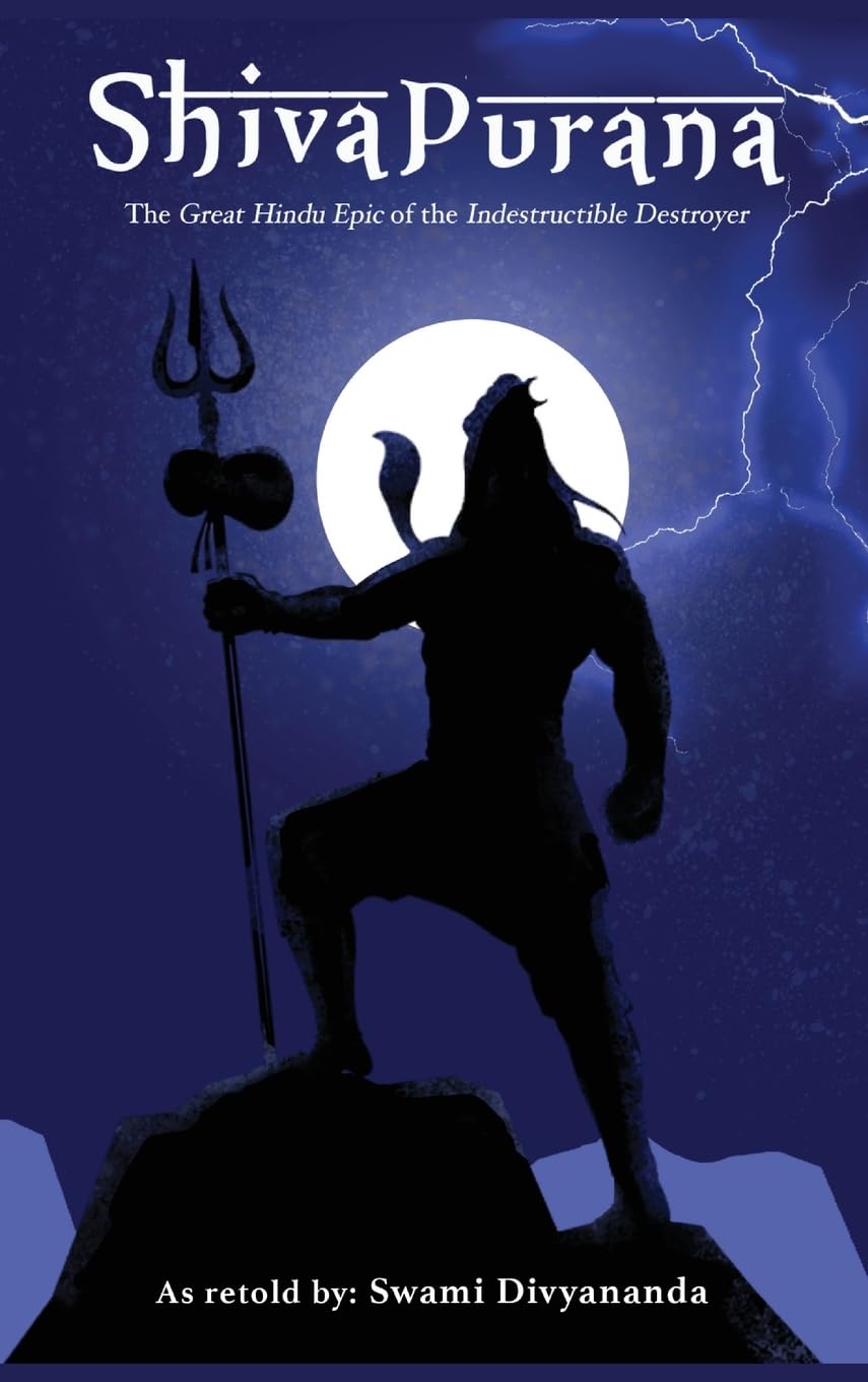 Shiva Purana: The Great Hindu Epic of indestructible Destroyer ...