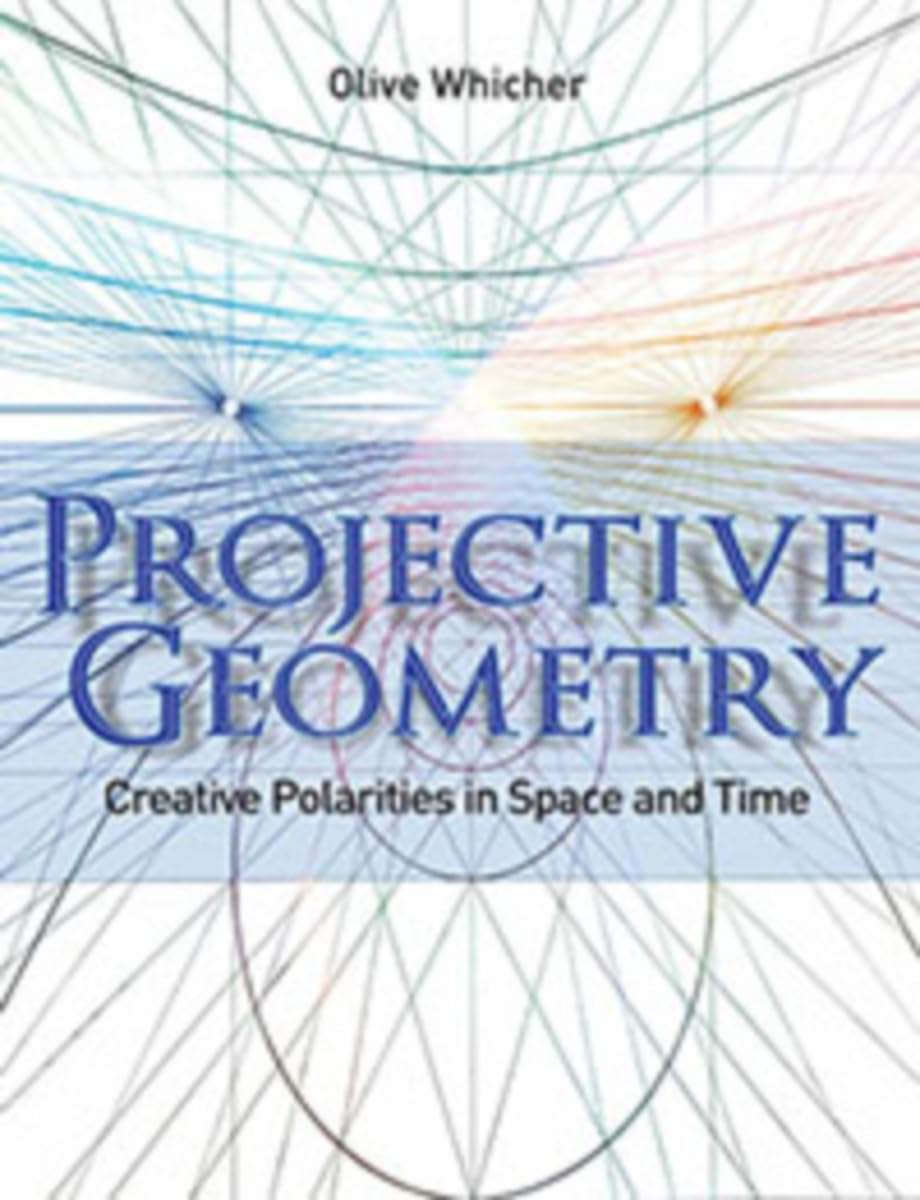 Amazon | Projective Geometry: Creative Polarities in Space and Time ...