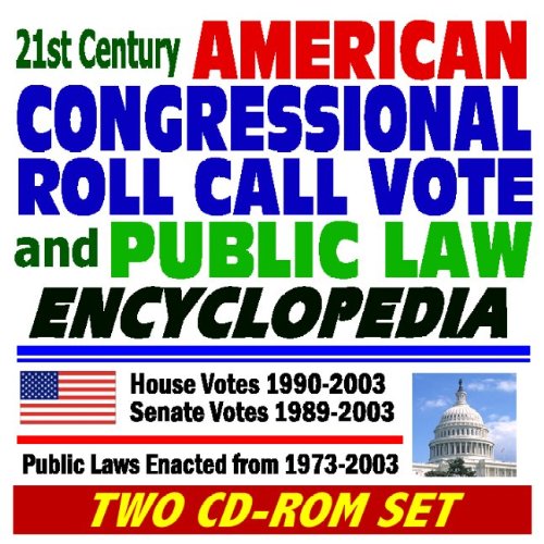 21st Century American Congressional Roll Call Vote and Public Law ...