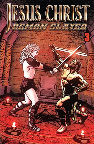 Jesus Christ Demon Slayer #3 eBook : Schorr, Matt, Wilkens, Christian ...