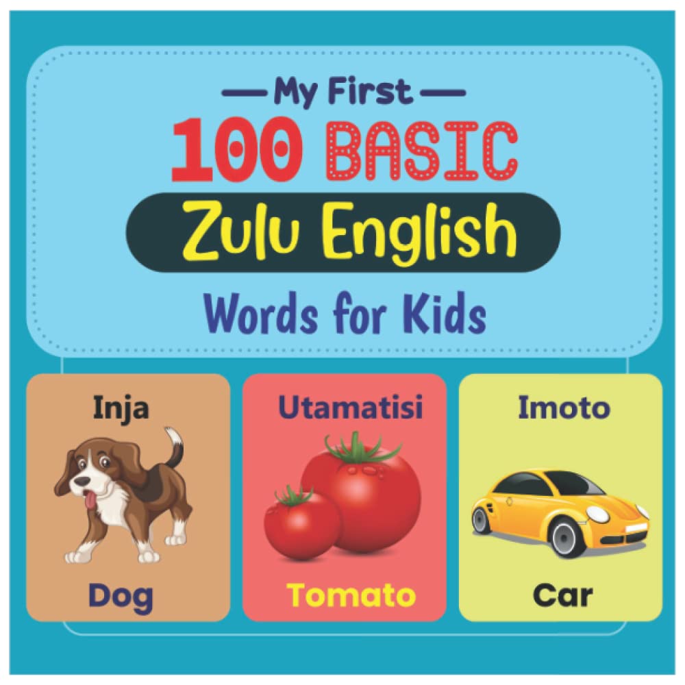 My First 100 Basic Zulu English Words For Kids Amazing | Desertcart INDIA
