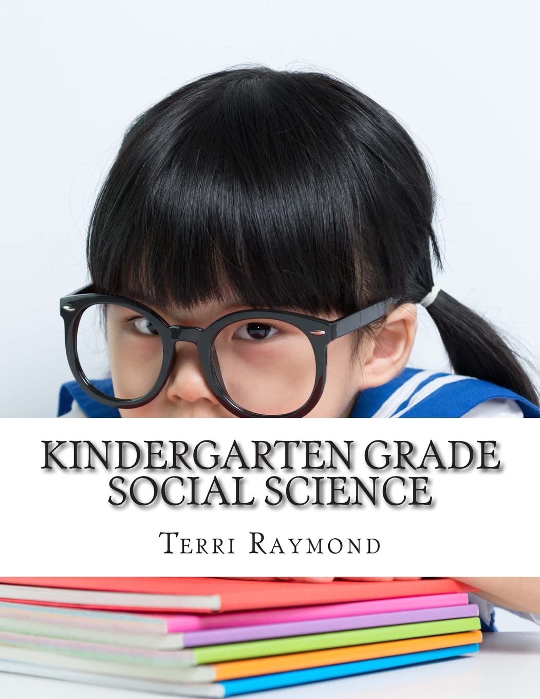 Kindergarten Grade Social Science: (For Homeschool or Extra Practice ...
