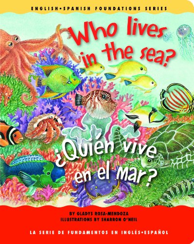 Who Lives in the Sea? / ¿Quién vive en el mar? (English and Spanish ...