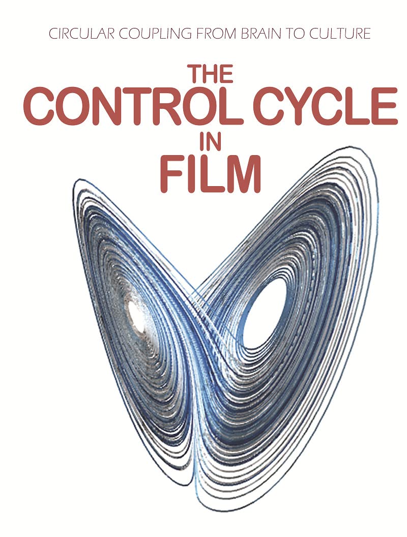 The Control Cycle in Film: Circular Coupling from Brain to Culture ...
