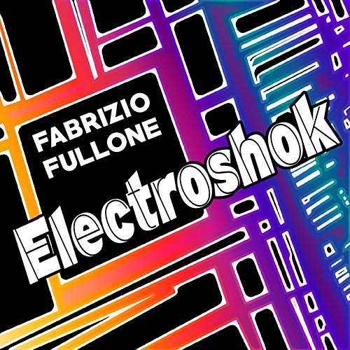 Amazon.com: Electroshok : Fabrizio Fullone: Digital Music