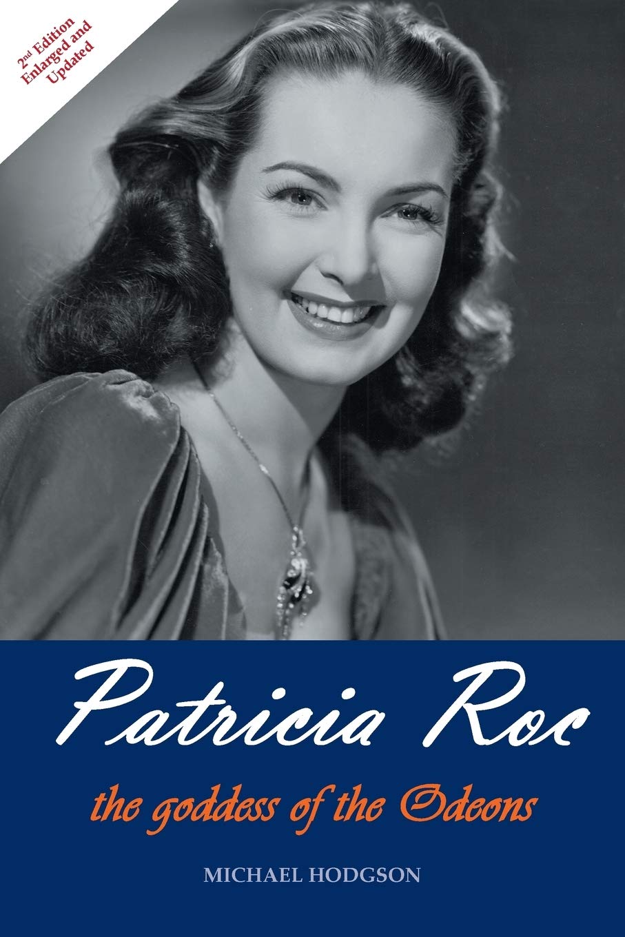 Patricia Roc: The Goddess of the Odeons: Hodgson, Michael ...
