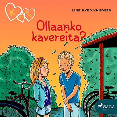 Ollaanko kavereita?: K niinku Klara 11 (Audio Download): Elina Saarela, Line Kyed Knudsen, SAGA ...