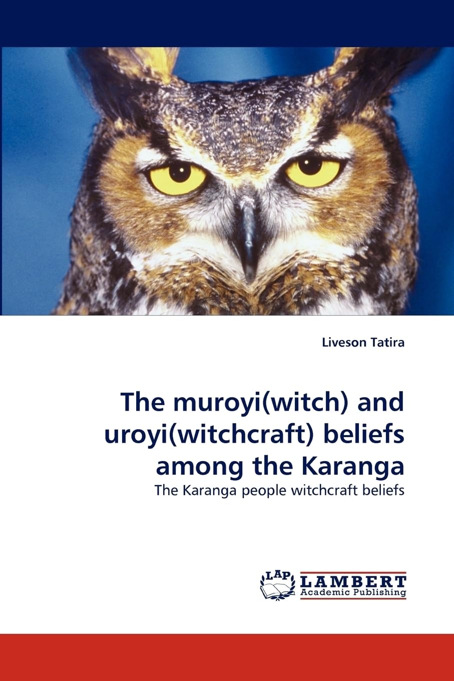 The muroyi(witch) and uroyi(witchcraft) beliefs among the Karanga: The ...