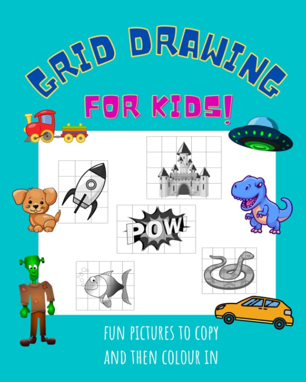 Buy Grid drawing for kids - fun pictures to copy and then colour in: A ...