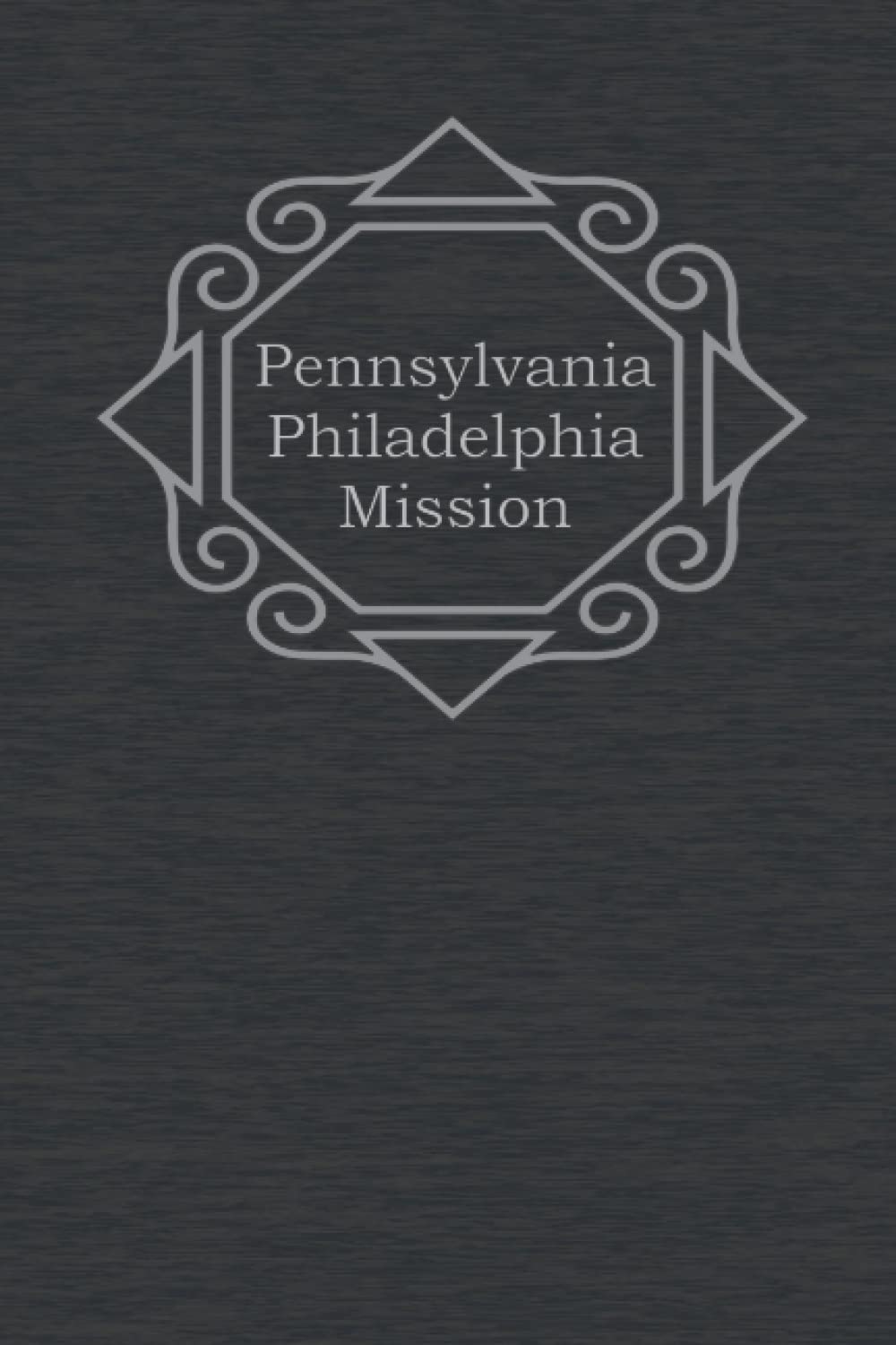 Pennsylvania Philadelphia Mission: Missionary Journal. This beautiful ...