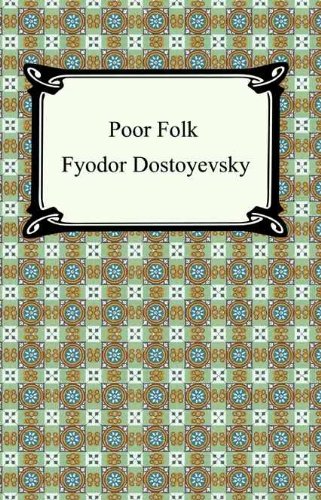 Poor Folk [with Biographical Introduction] - Kindle edition by Dostoyevsky, Fyodor. Literature ...