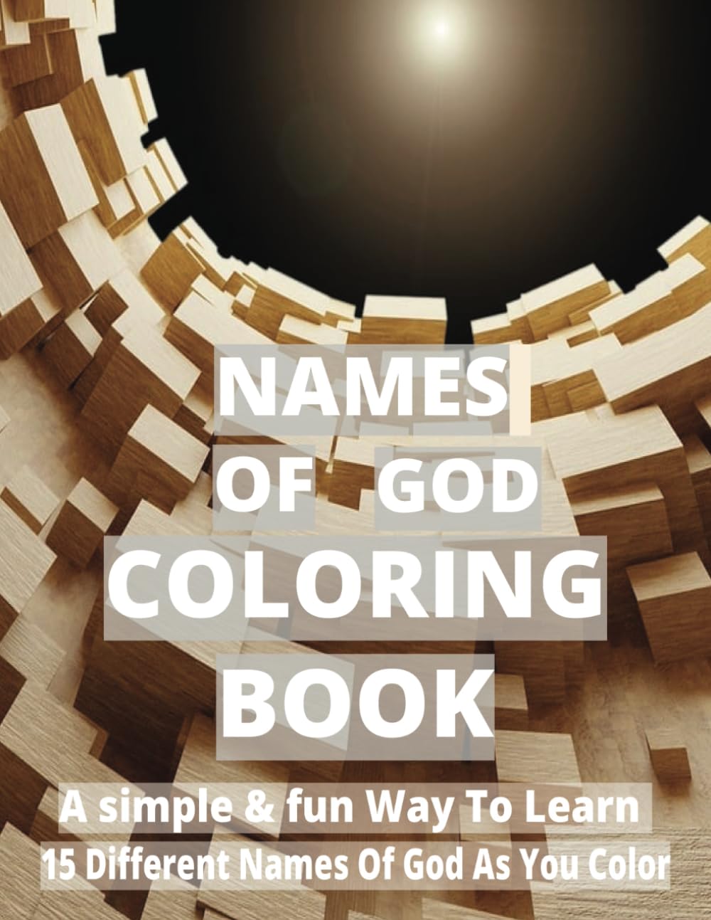 Names Of God Coloring Book: 15 Names of God on each coloring page ...