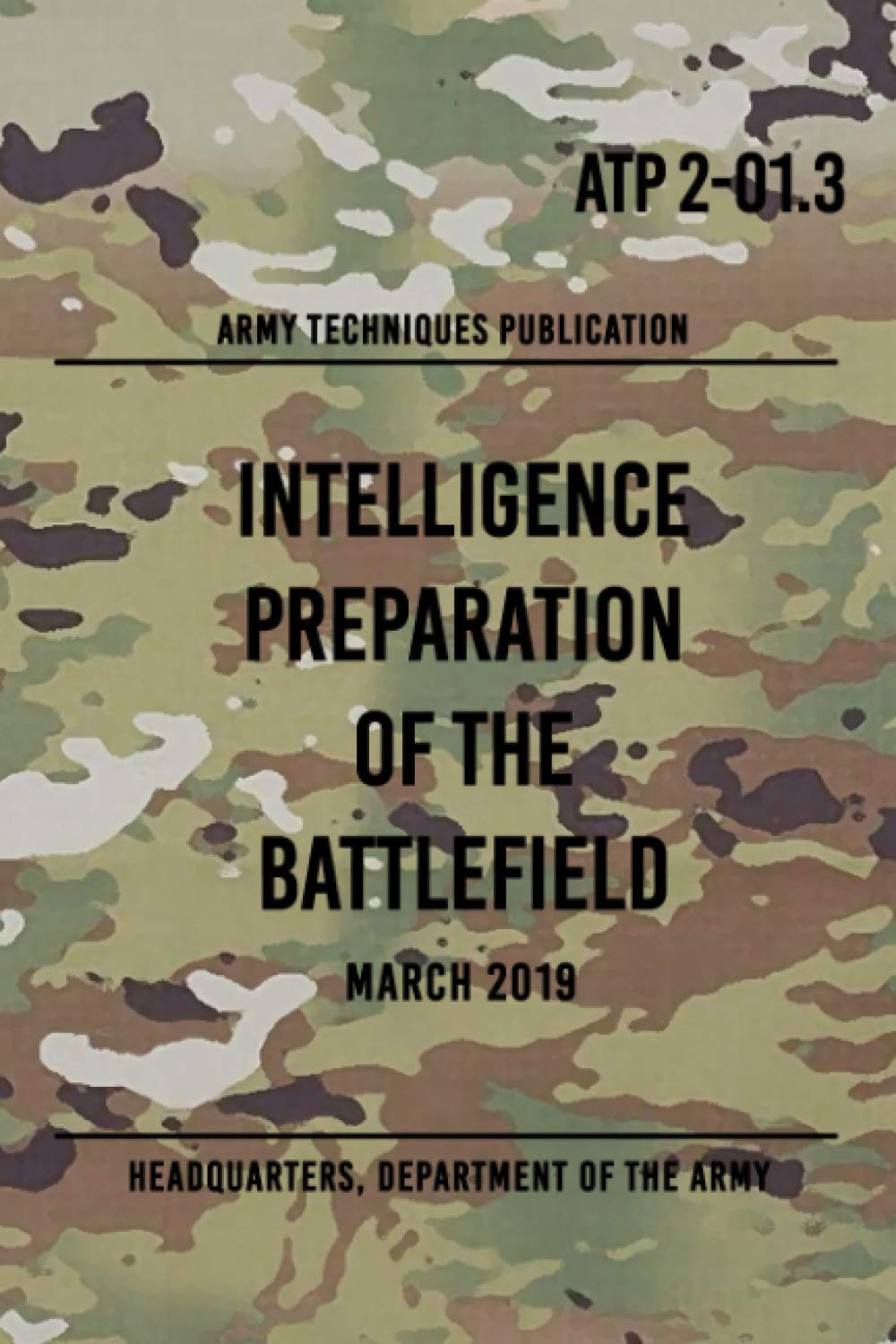 Amazon.com: ATP 2-01.3 Intelligence Preparation of the Battlefield ...