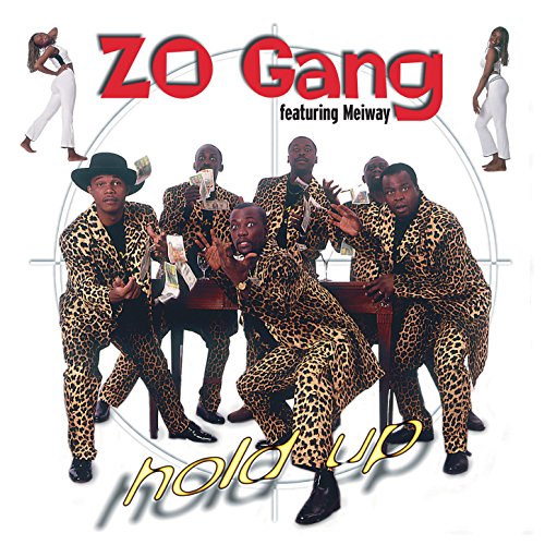 Play Hold Up by Zo Gang feat. Meiway on Amazon Music