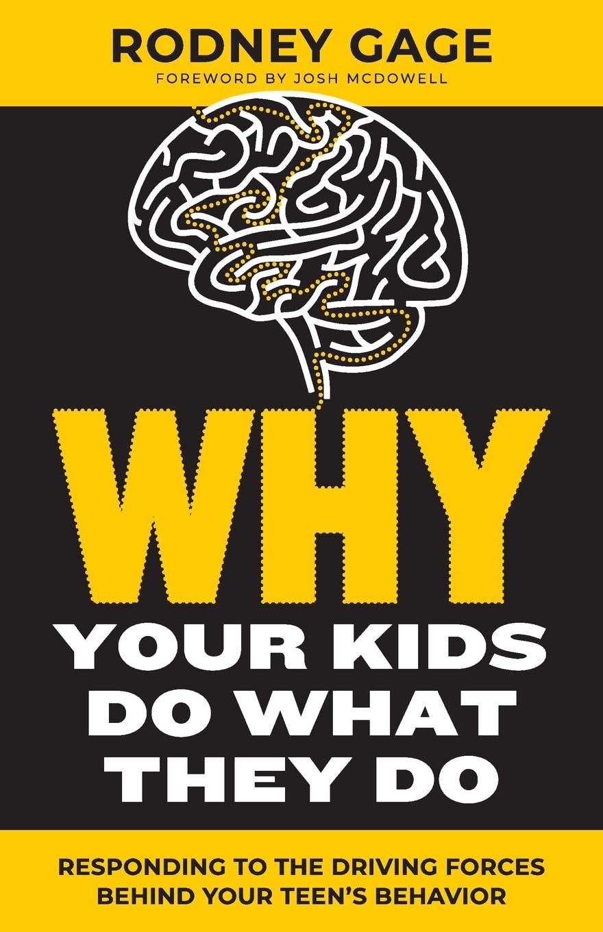 Why Your Kids Do What They Do - Revised Edition: Responding to the ...