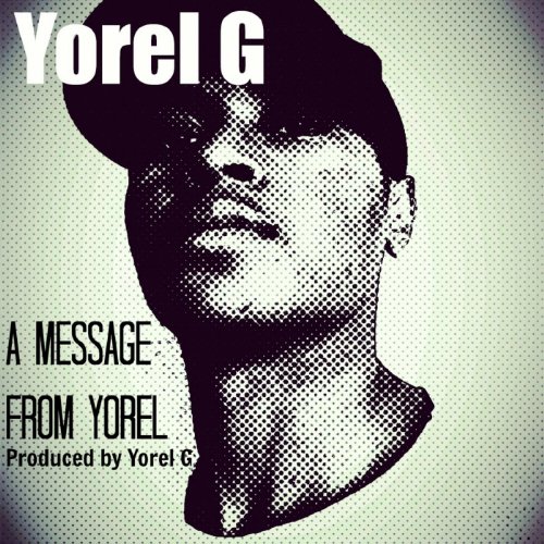 Amazon.co.jp: A Message from Yorel : Yorel G: Digital Music