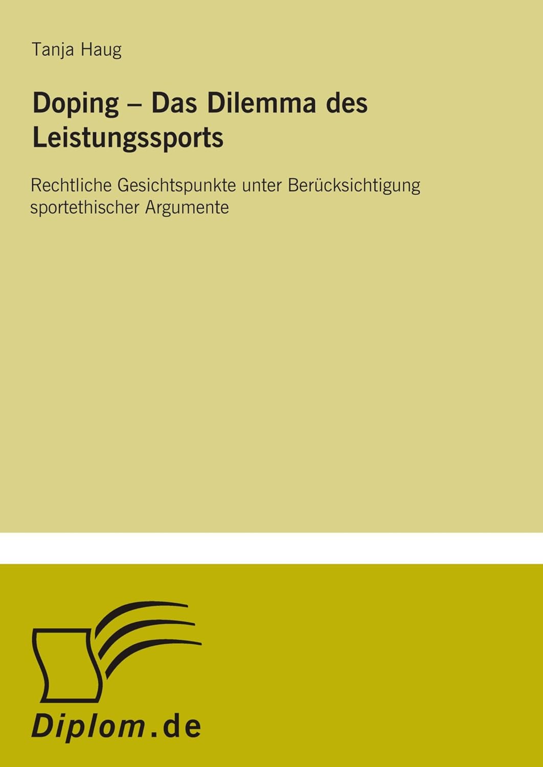 Amazon.com: Doping ? Das Dilemma des Leistungssports: Rechtliche ...
