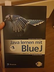 Java lernen mit BlueJ: Objects first - Eine Einführung in Java (Pearson Studium - Informatik ...