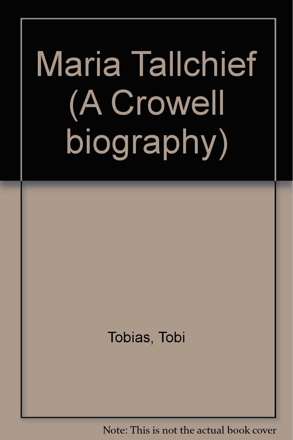 Maria Tallchief (A Crowell biography): Tobias, Tobi: Amazon.com: Books