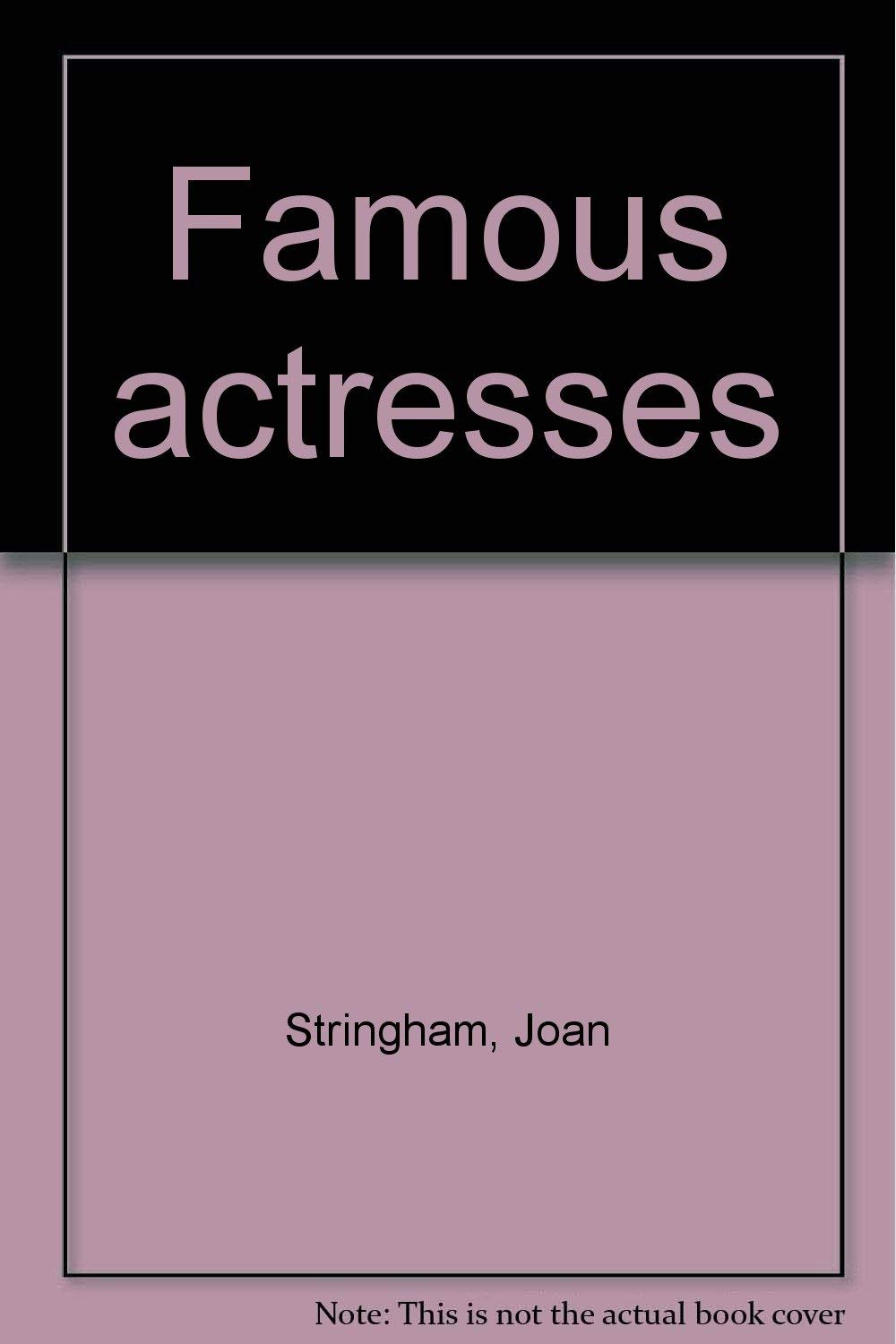 Famous actresses: Stringham, Joan: Amazon.com: Books