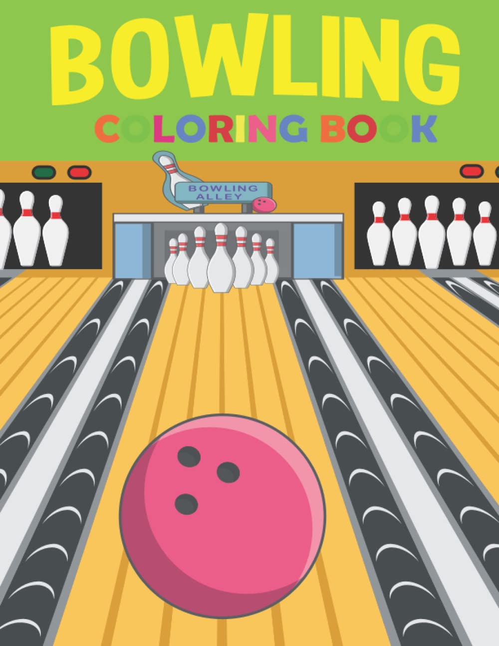 Bowling Coloring Book: A Bowling Images To Color For Preschool Kids ...
