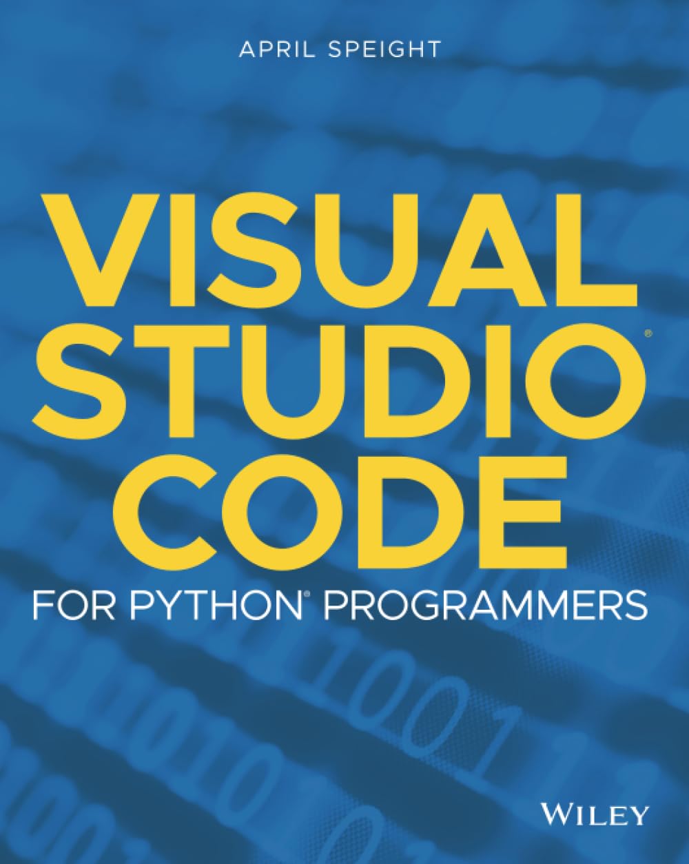 Visual Studio Code for Python Programmers: Speight, April: 9781119773368: Books - Amazon.ca