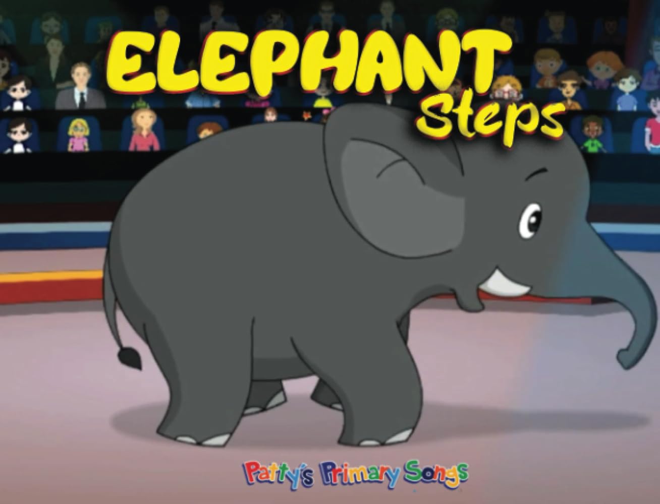 Elephant Steps: Songs, Patty's Primary: 9798850393700: Amazon.com: Books