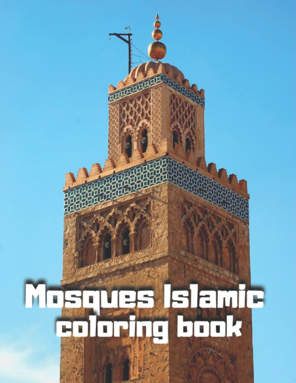 Buy Mosques Islamic Coloring Book: An Islamic coloring book for the art ...