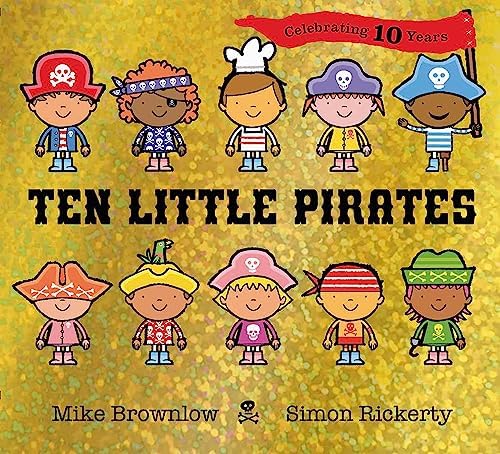 Ten Little Pirates 10th Anniversary Edition : Brownlow, Mike, Rickerty ...