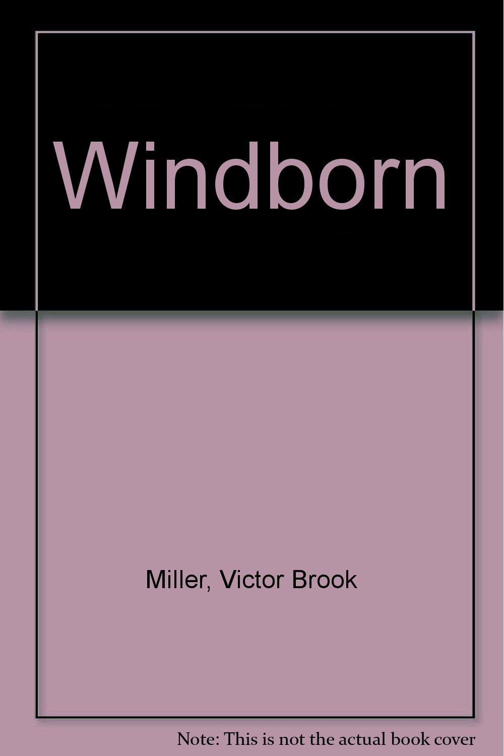 Windborn: Victor Miller: 9780553230284: Amazon.com: Books