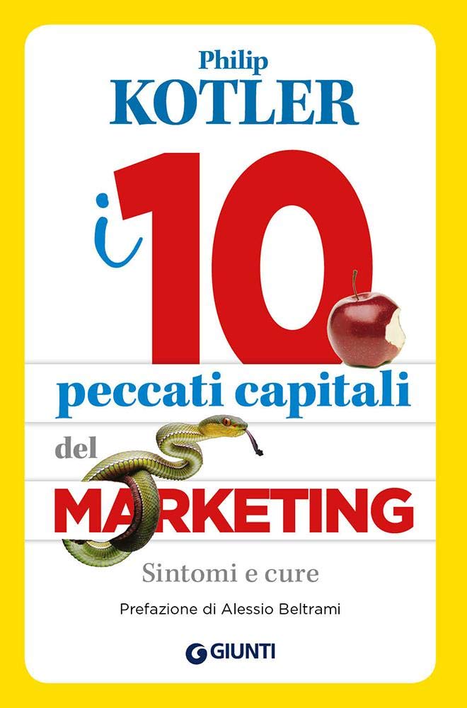 Amazon.com: I 10 peccati capitali del marketing. Sintomi e cure: 9788809986503: Books