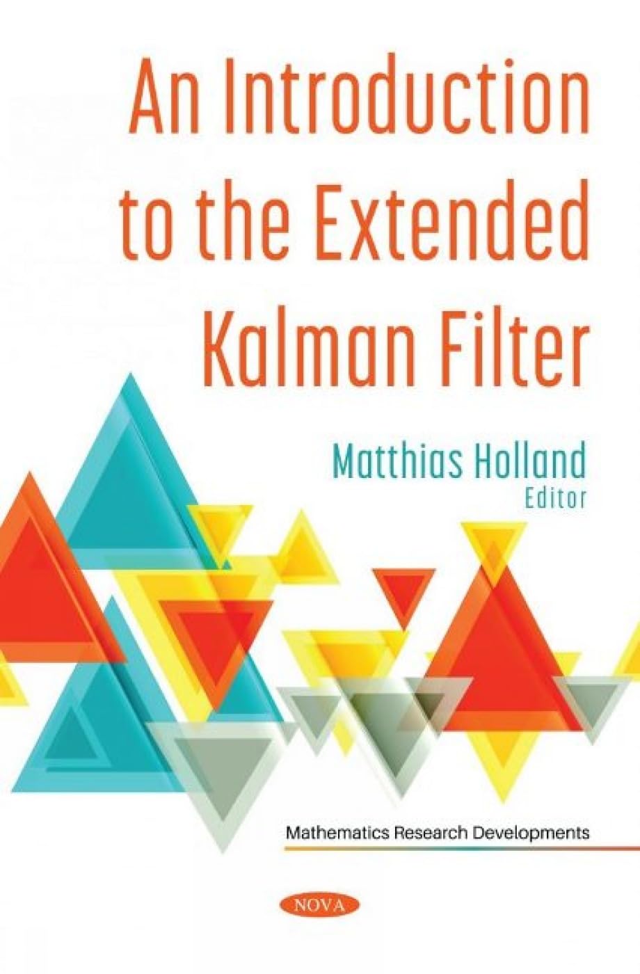 Buy An Introduction to the Extended Kalman Filter Book Online at Low ...