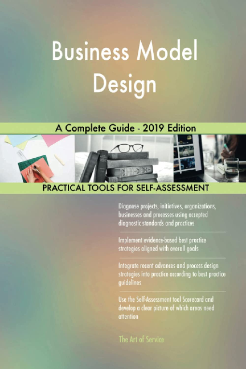 Business Model Design A Complete Guide - 2019 Edition: Gerardus Blokdyk ...