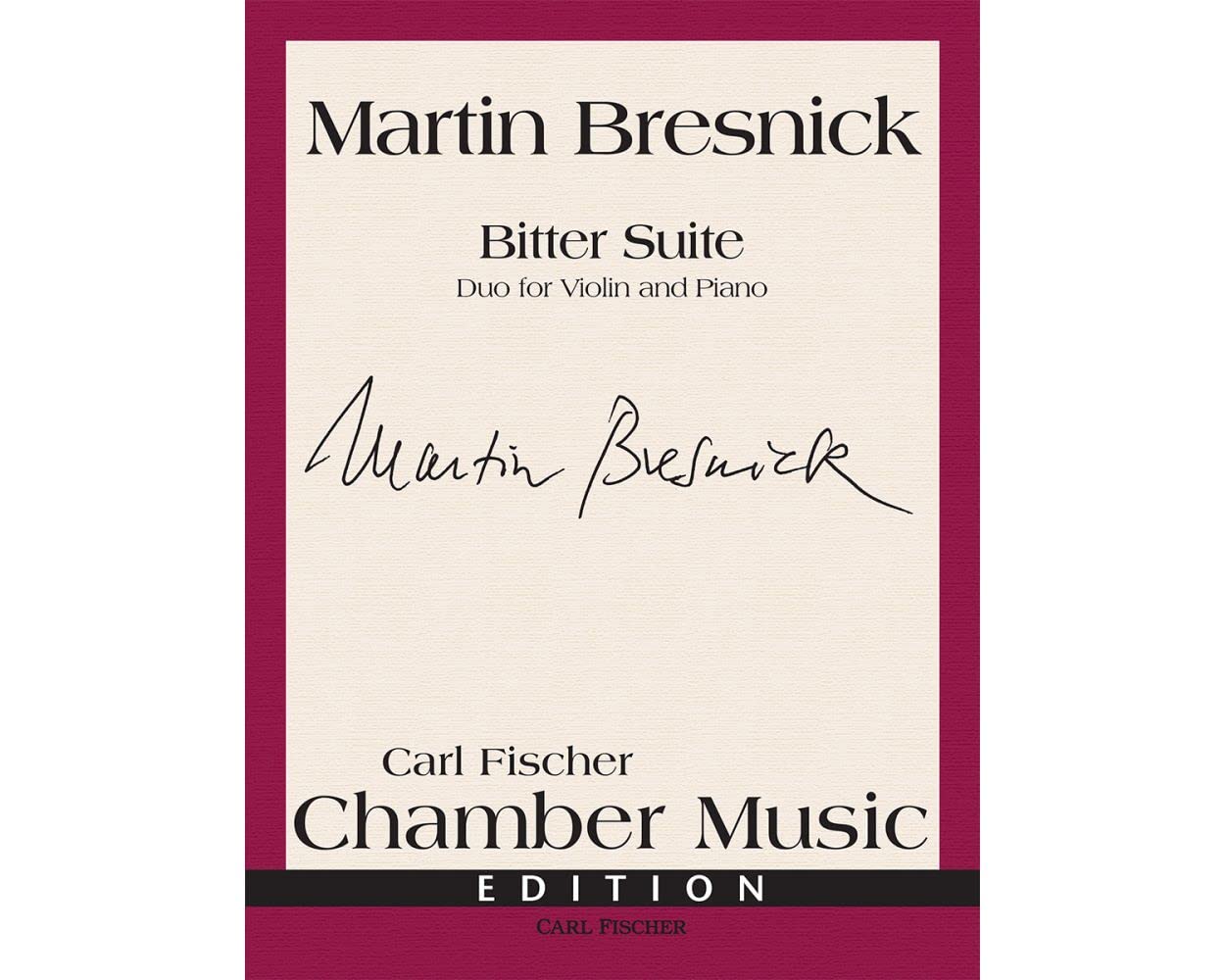 Bresnick: Bitter Suite: Martin Bresnick: 9781491162026: Amazon.com: Books