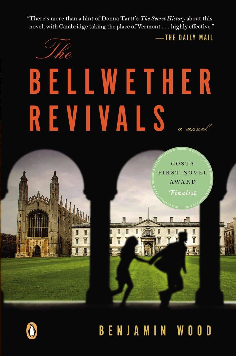 Amazon.com: The Bellwether Revivals: A Novel: 9780143123347: Wood ...