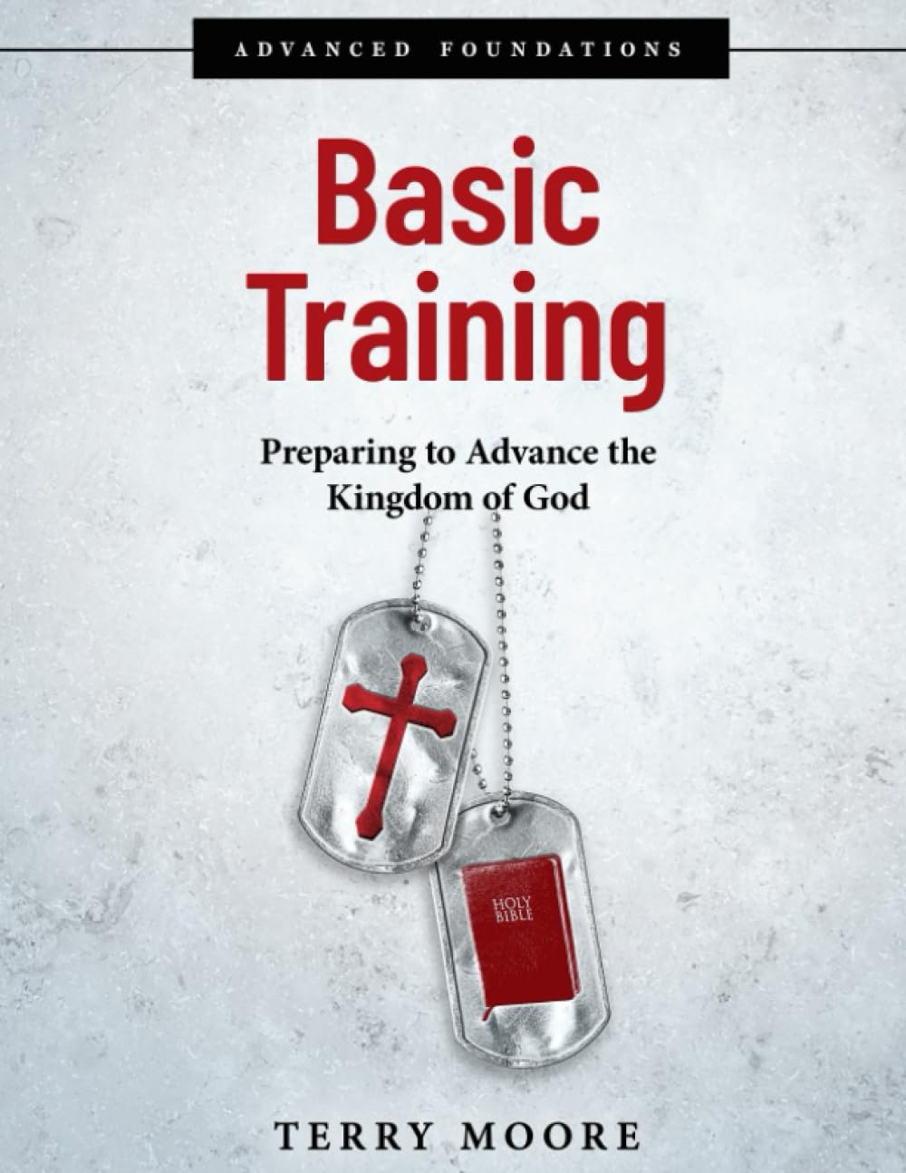 Basic Training: Bible Study Manual: Moore, Terry: 9798854992039: Amazon ...