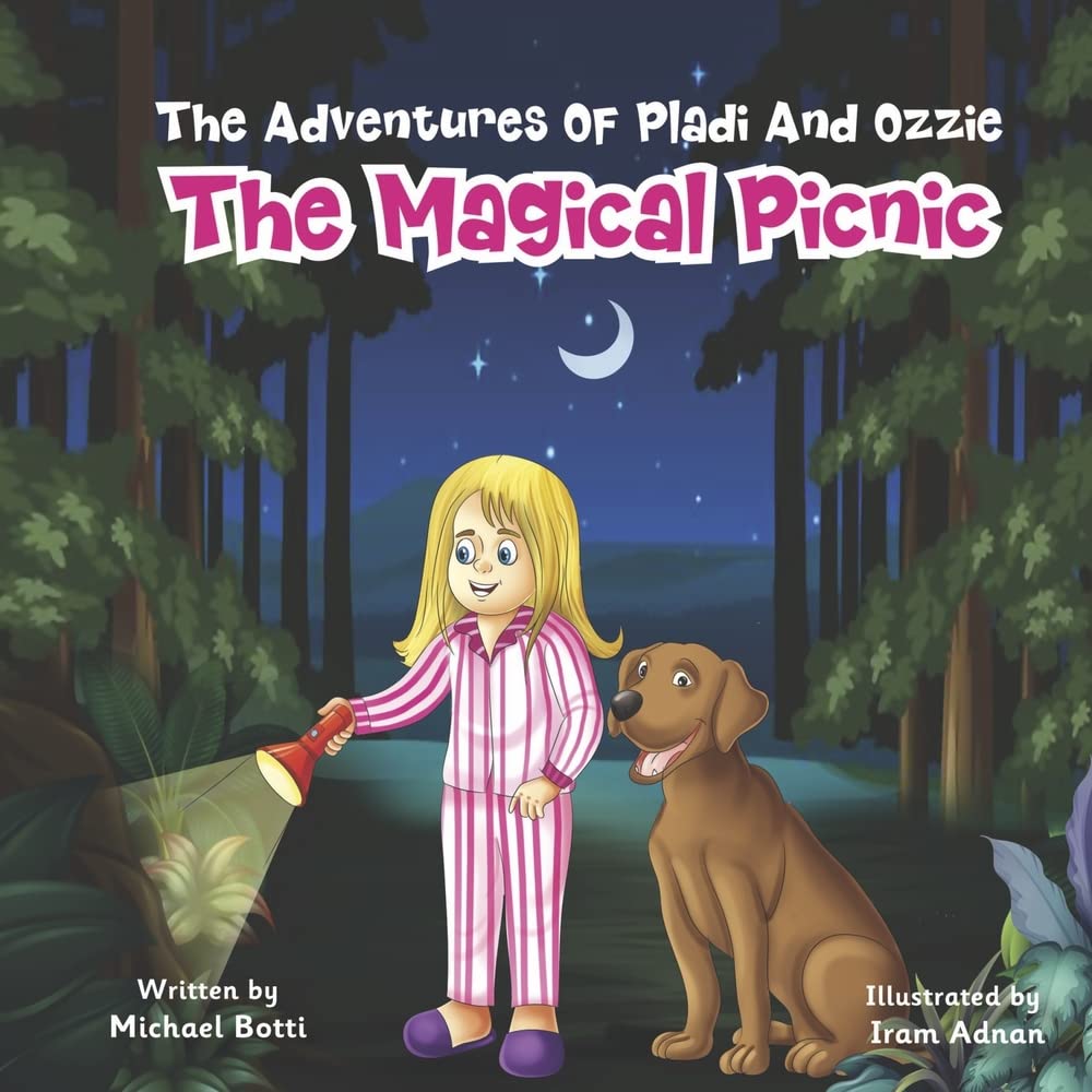 The Adventures of Pladi and Ozzie: The Magical Picnic: Botti, Michael ...