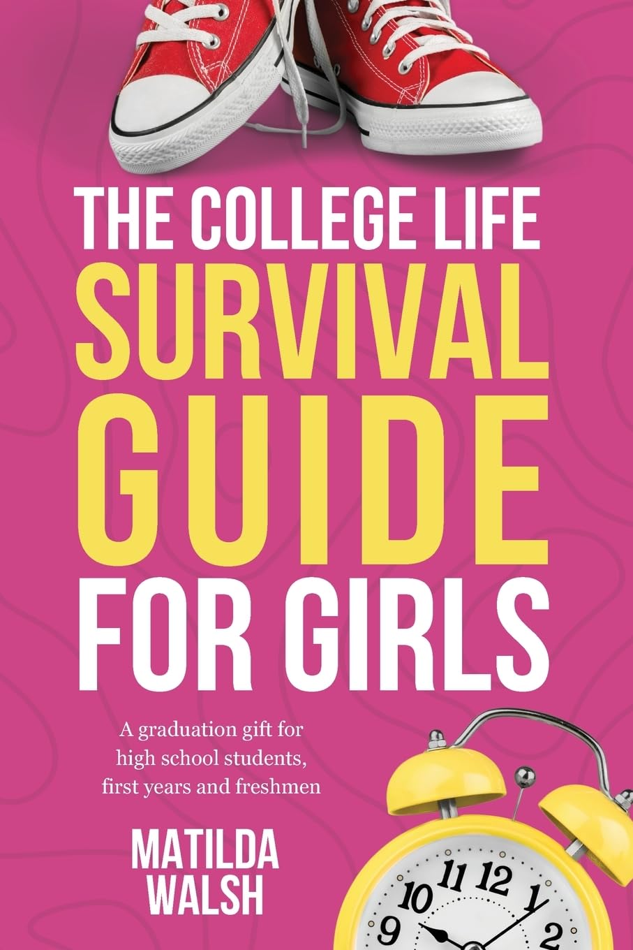 The College Life Survival Guide for Girls | A Graduation Gift for High ...