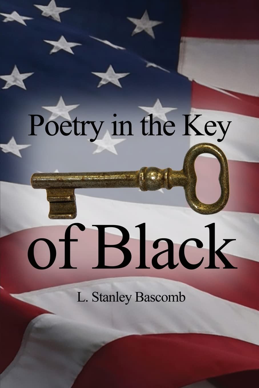 Poetry in the Key of Black: Bascomb, L Stanley: 9781685371180: Amazon ...