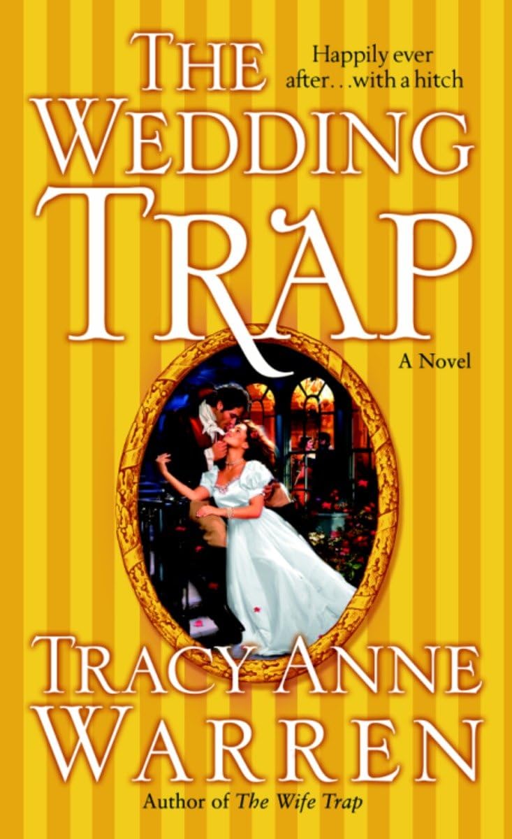 The Wedding Trap (The Trap Trilogy): Warren, Tracy Anne: 9780345483102 ...
