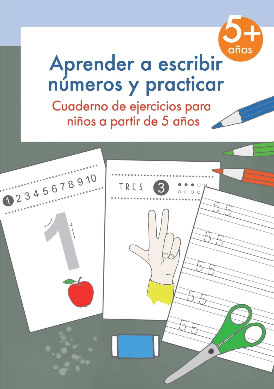 Aprender a escribir números y practicar: Cuaderno de ejercicios para ...