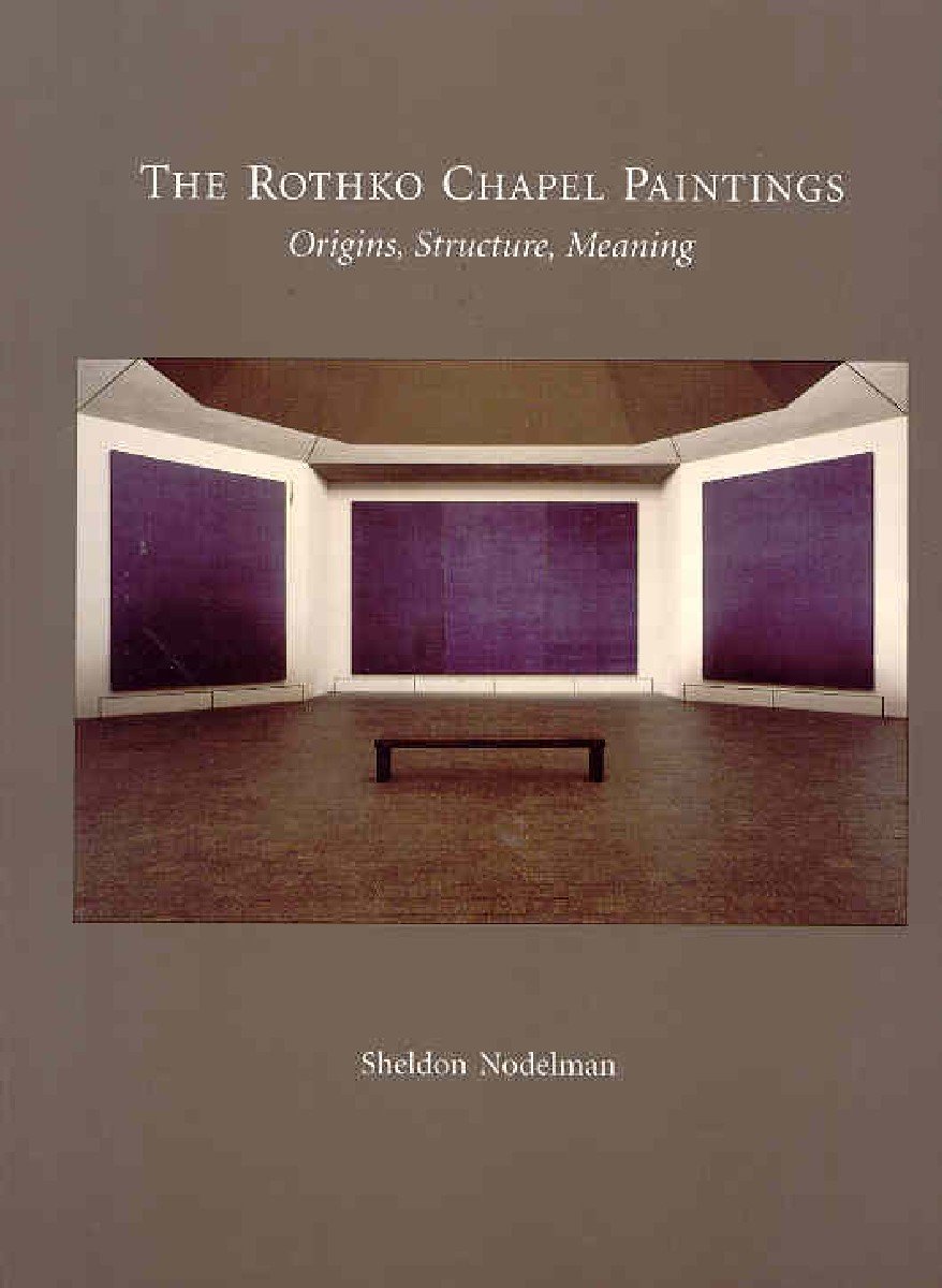 Amazon.co.jp: The Rothko Chapel Paintings: Origins, Structure, Meaning ...