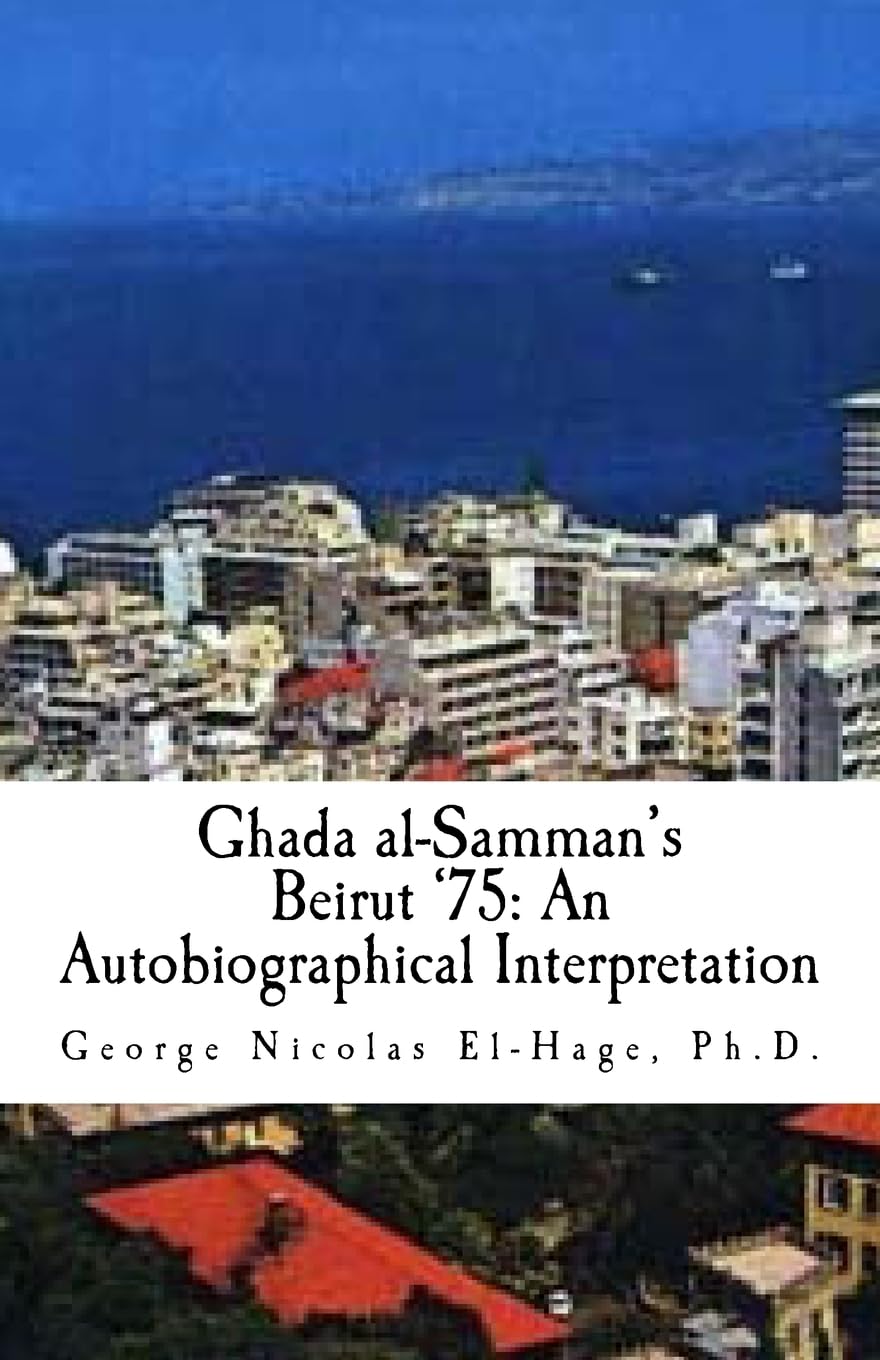 Amazon.com: Ghada al-Samman's Beirut '75: An Autobiographical ...