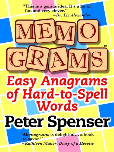 Memograms: Easy Anagrams of Hard-to-Spell Words eBook : Spenser, Peter ...