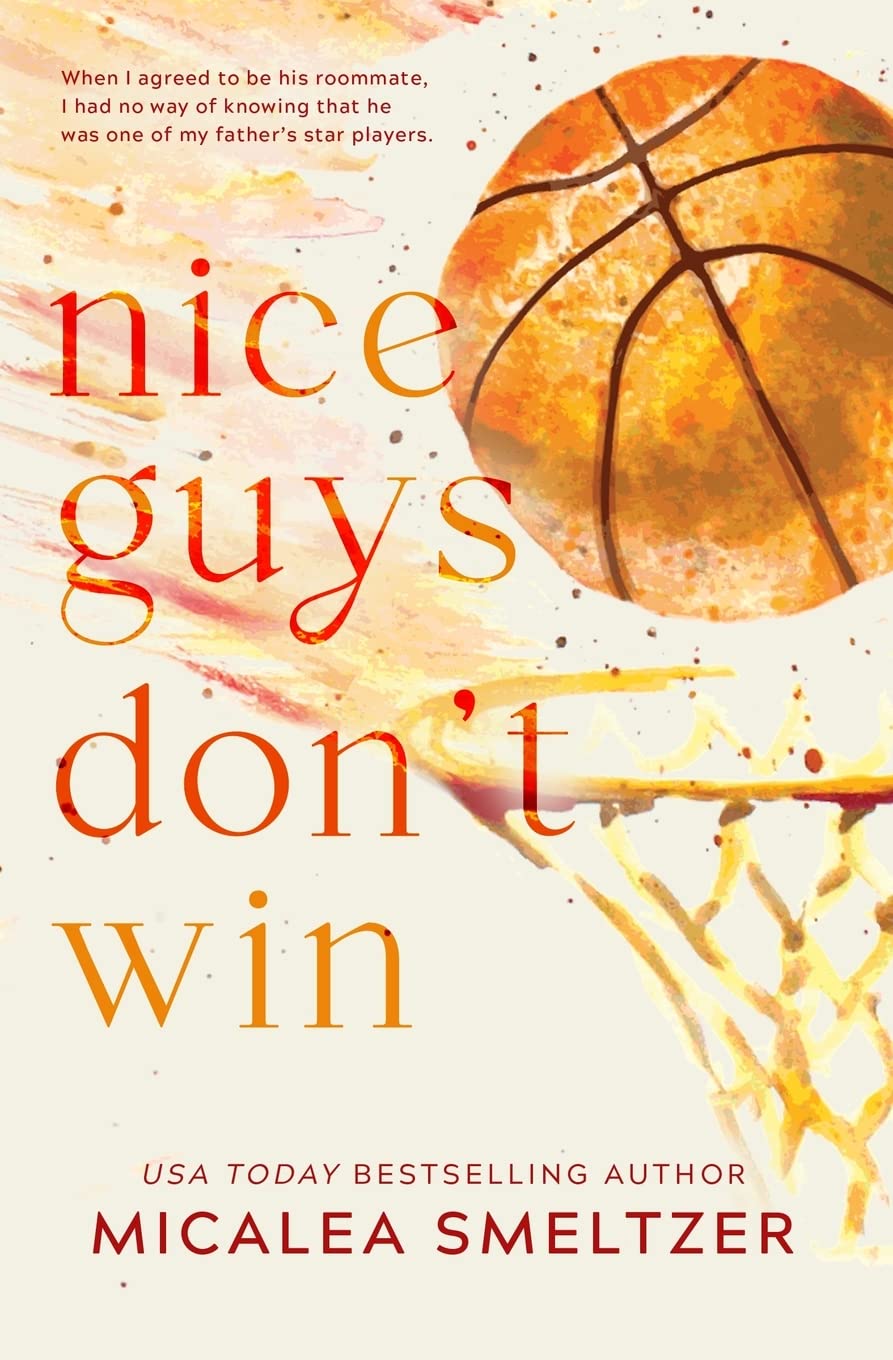 Nice Guys Don't Win: Special Edition : Smeltzer, Micalea: Amazon.in: Books