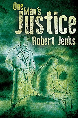One Man's Justice: Jenkins, John: 9781784559458: Amazon.com: Books