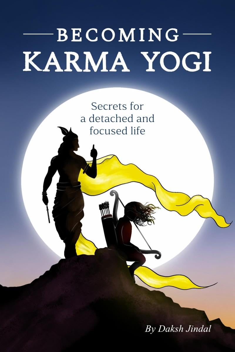 Buy Becoming Karma Yogi: Secrets for detached and focused life Book ...