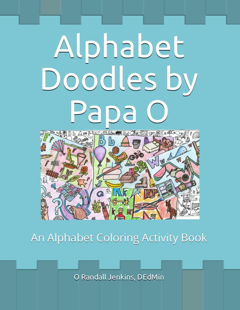 Alphabet Doodles by Papa O: An Alphabet Coloring Activity Book: Jenkins ...