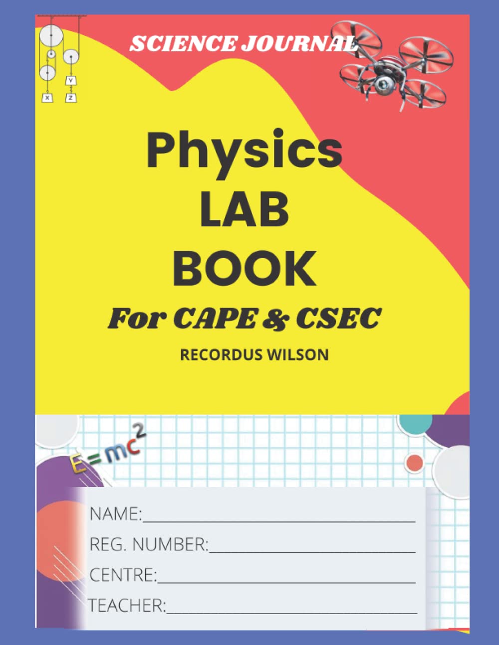 Buy Science Journal Physics Lab Book for CAPE and CSEC: Physics Lab ...